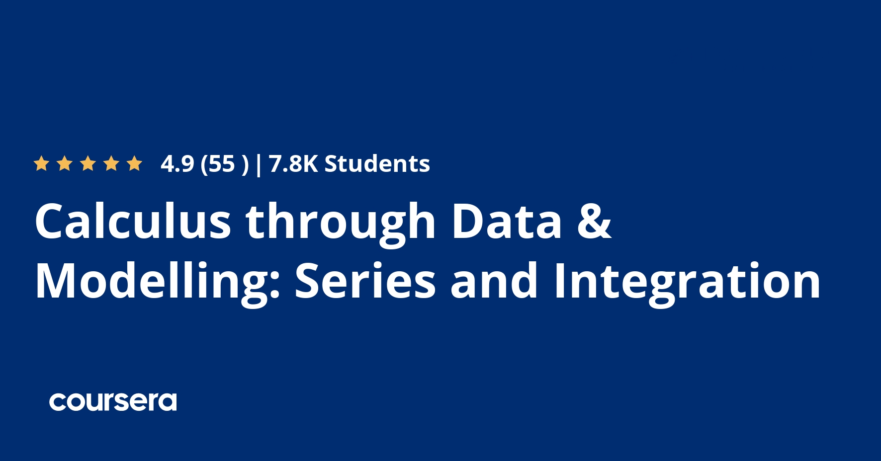 Calculus through Data & Modelling: Series and Integration | Coursera