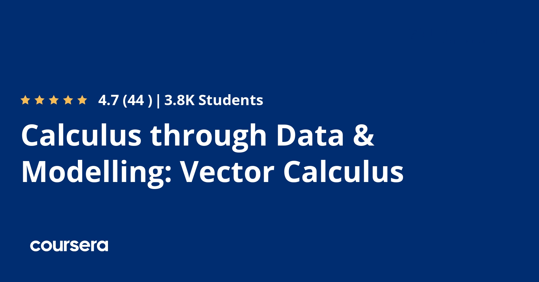 Calculus through Data & Modelling: Vector Calculus | Coursera