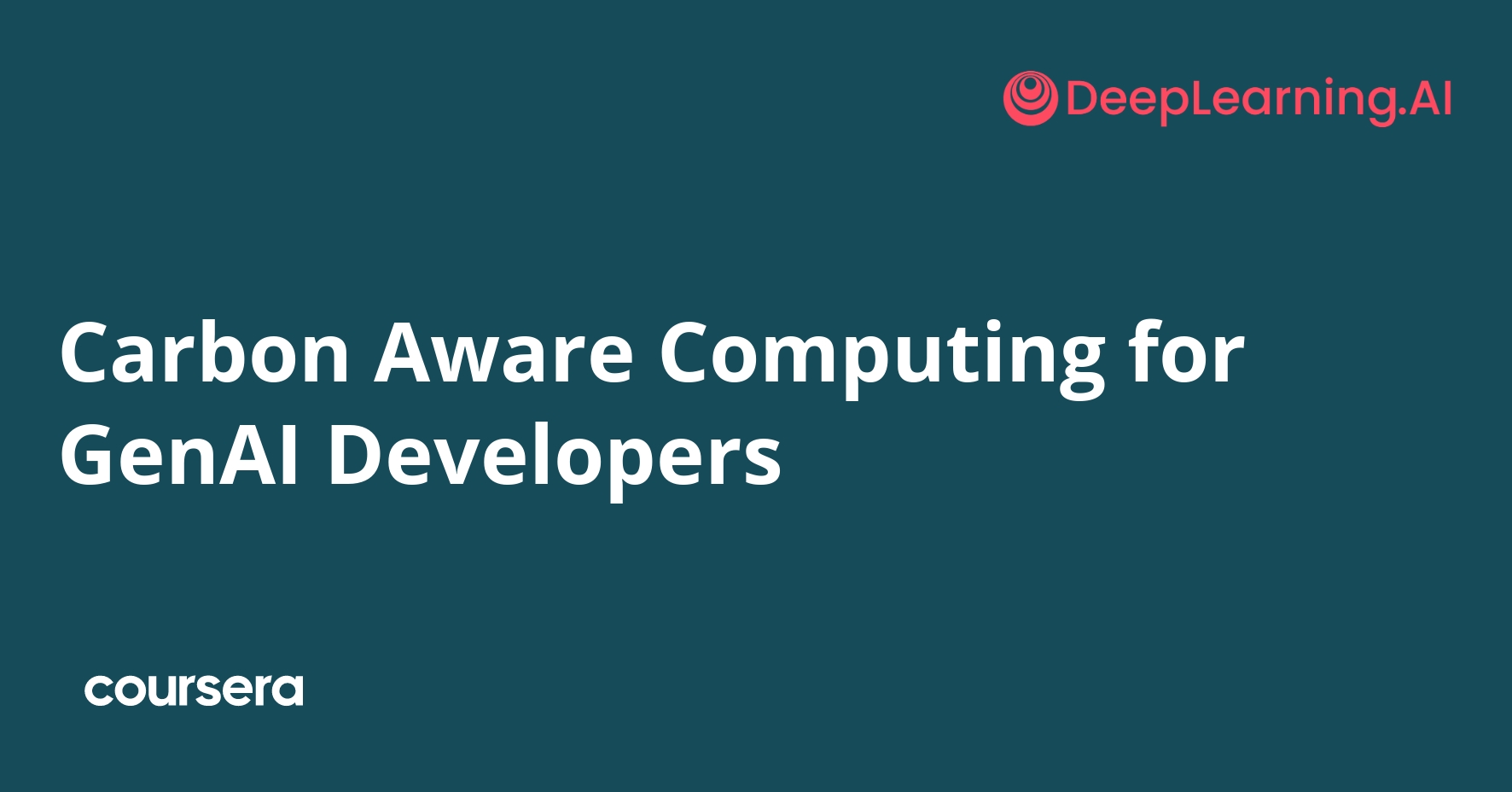 Carbon Aware Computing for GenAI Developers Carbon Aware Computing for GenAI Developers