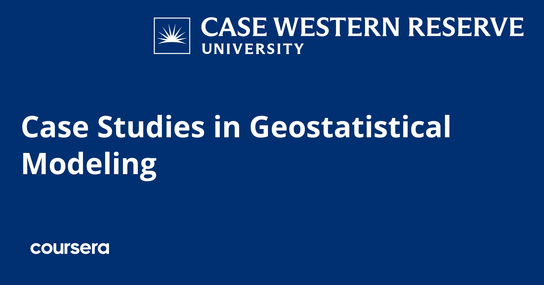 Case Studies in Geostatistical Modeling | Coursera