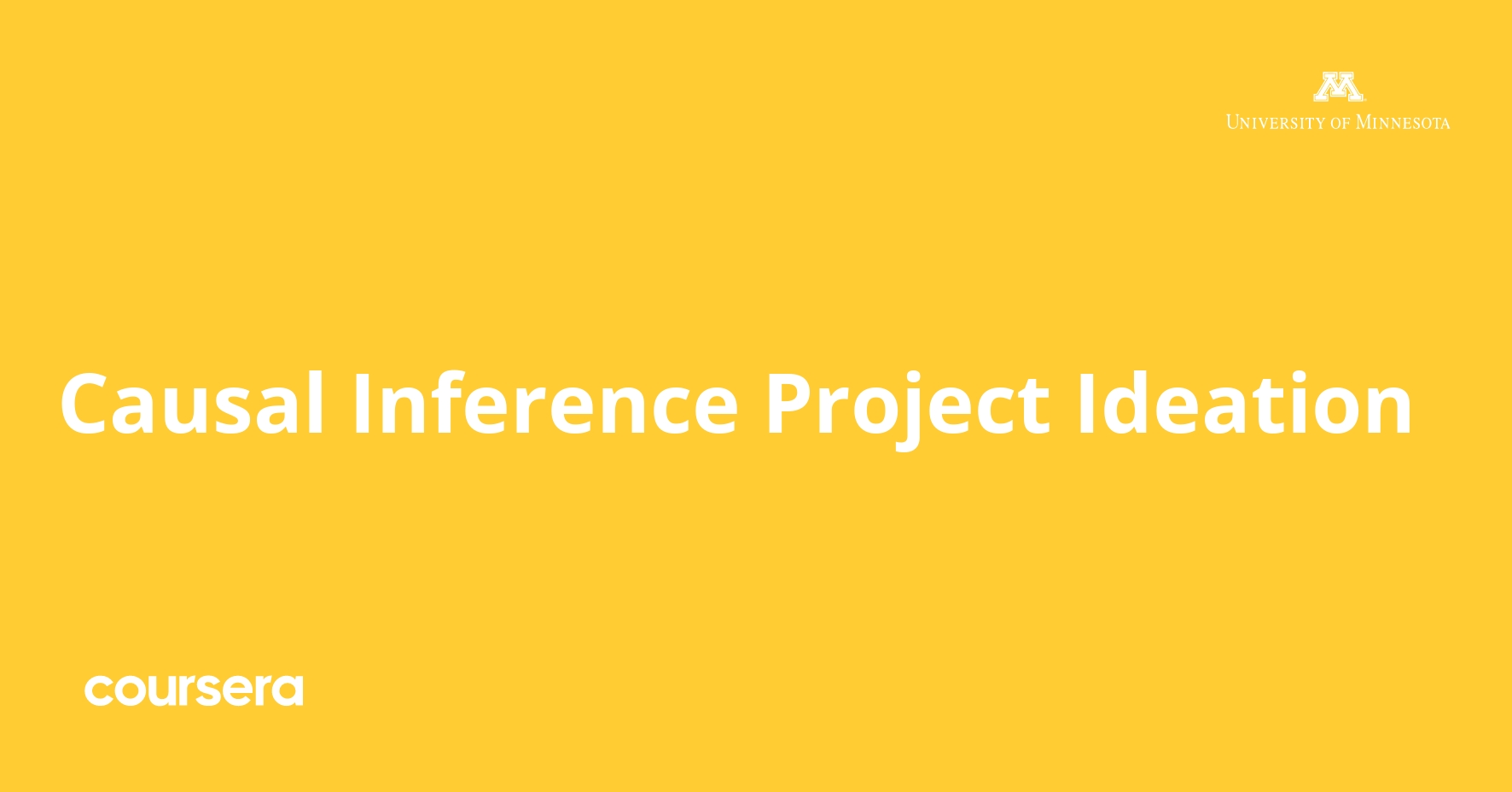 Causal Inference Project Ideation | Coursera