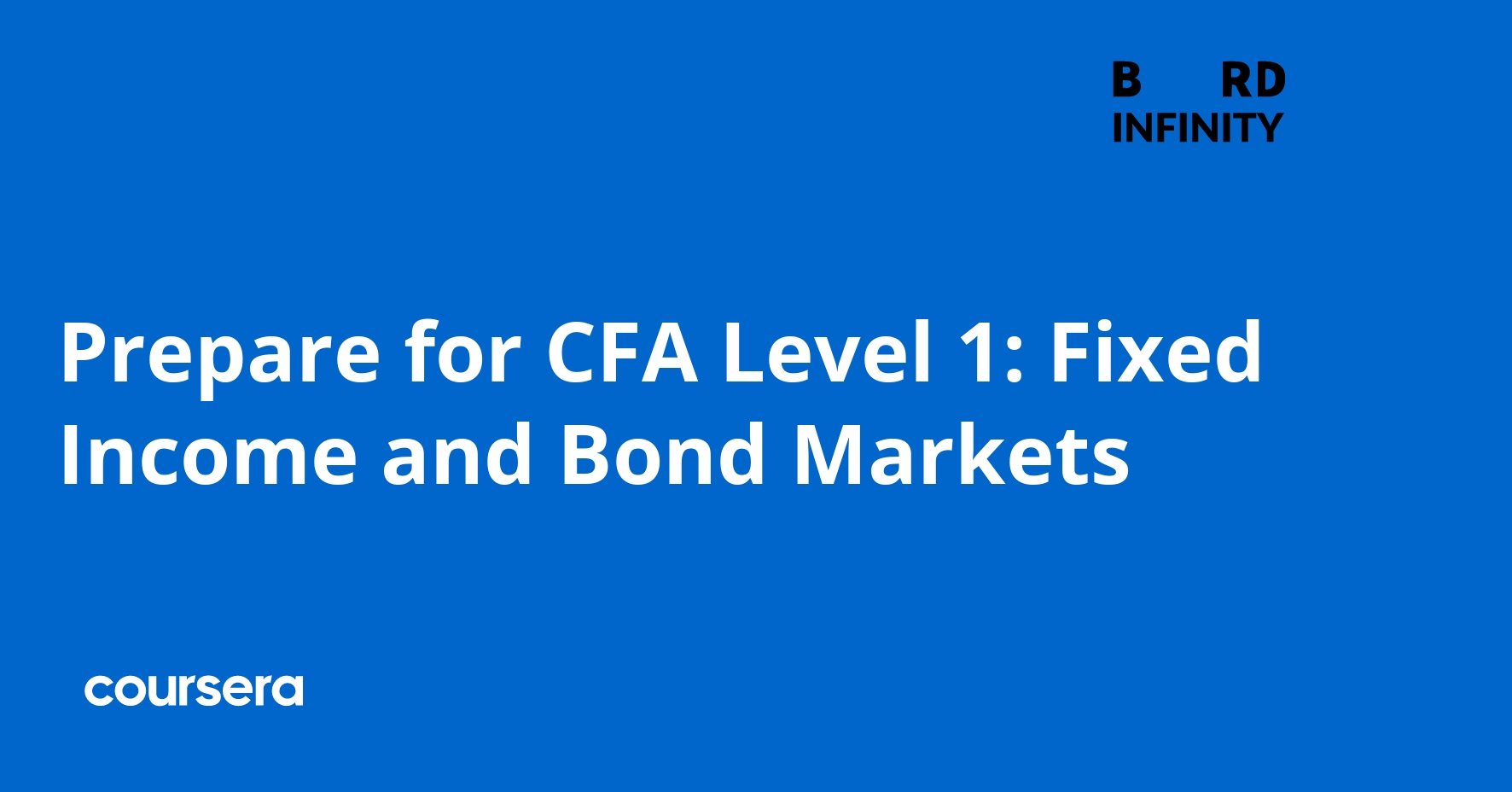 Prepare for CFA Level 1: Fixed Income and Bond Markets | Coursera