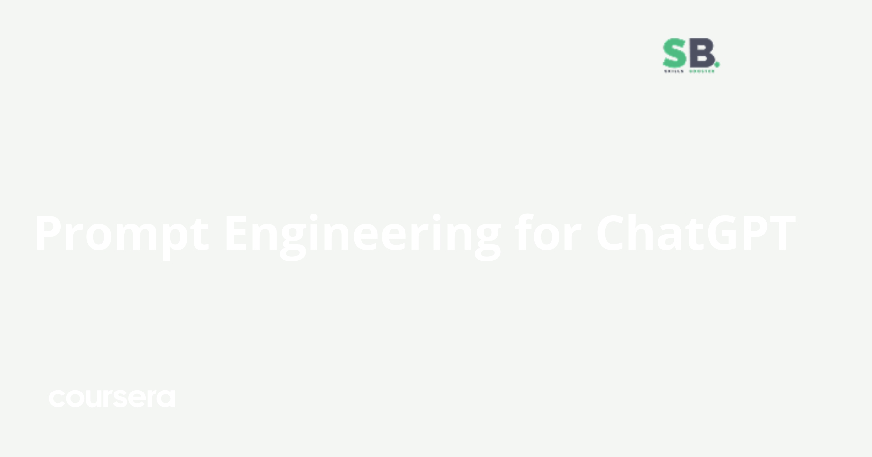 Prompt Engineering for ChatGPT | Coursera
