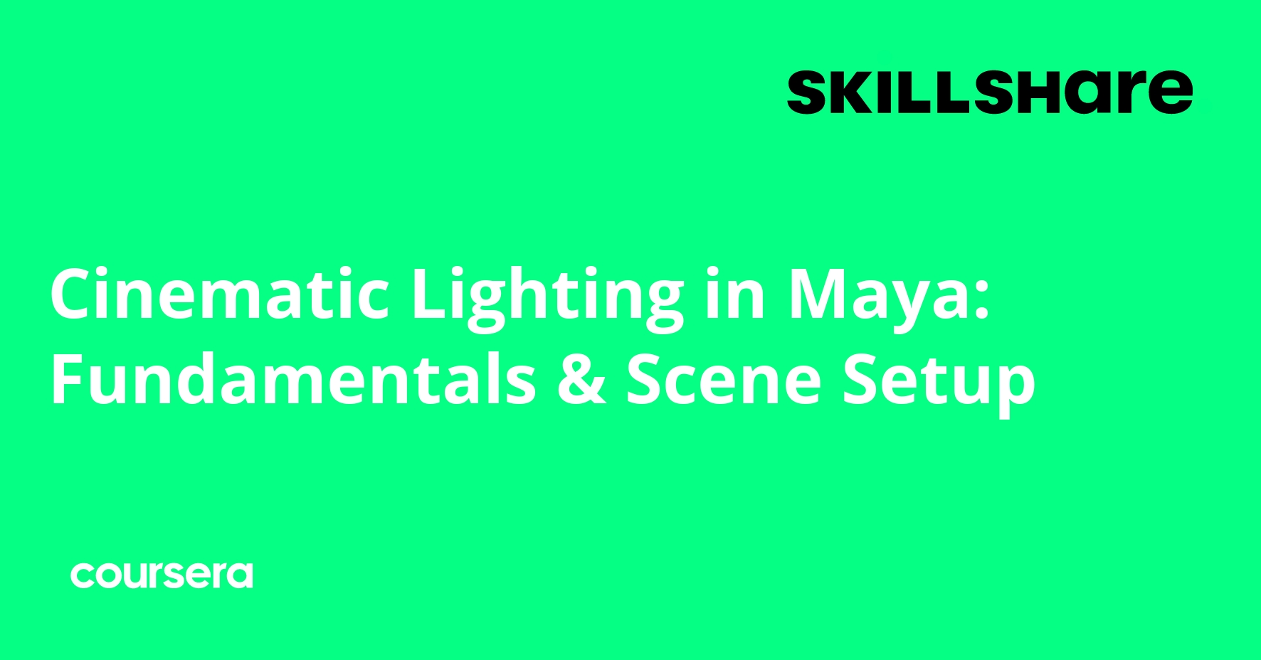 Cinematic Lighting in Maya: Fundamentals & Scene Setup | Coursera