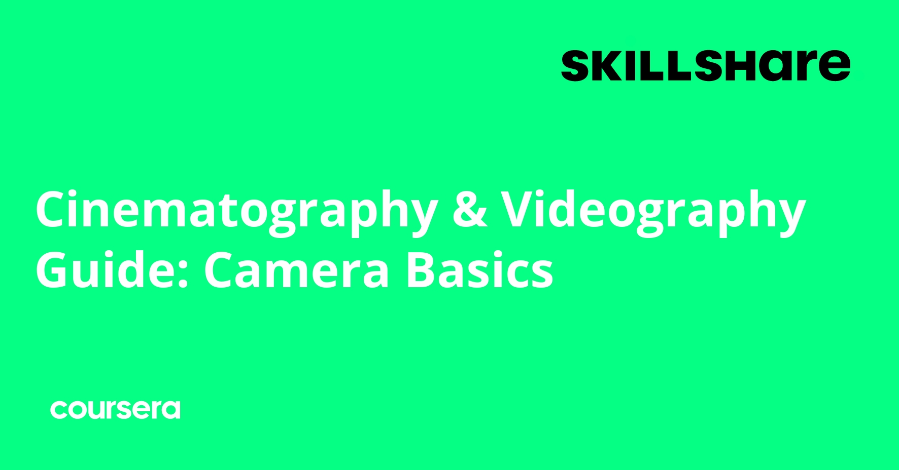 Cinematography & Videography Guide: Camera Basics | Coursera
