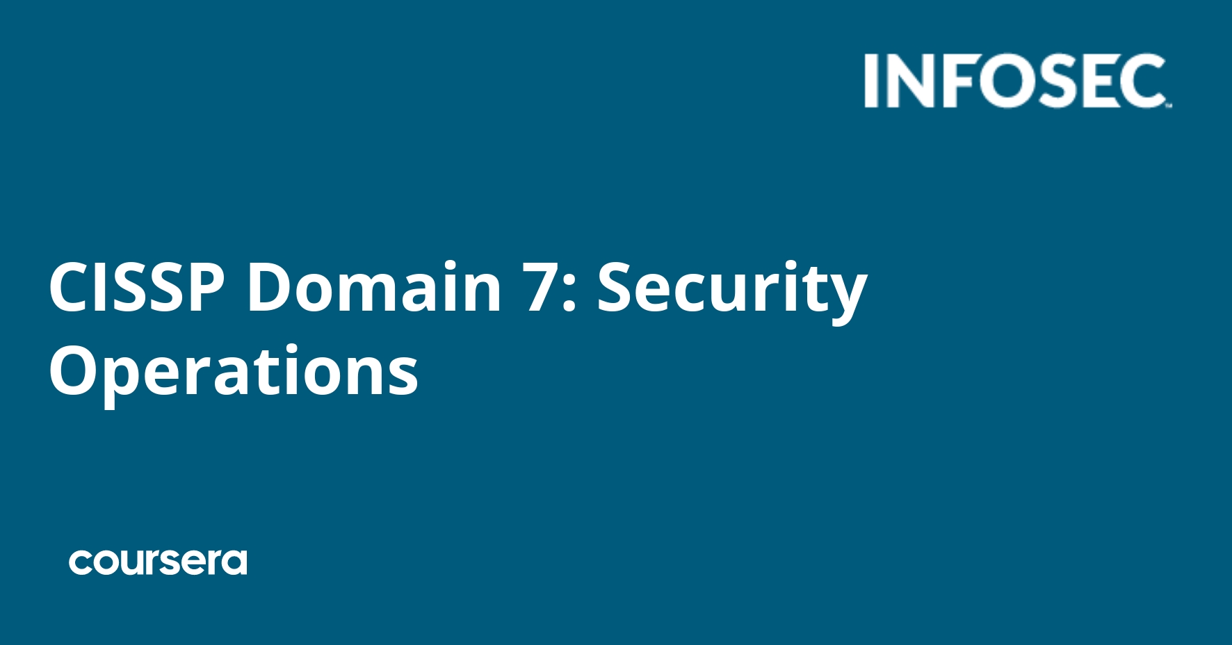 Cissp Domain 7 Security Operations Coursera