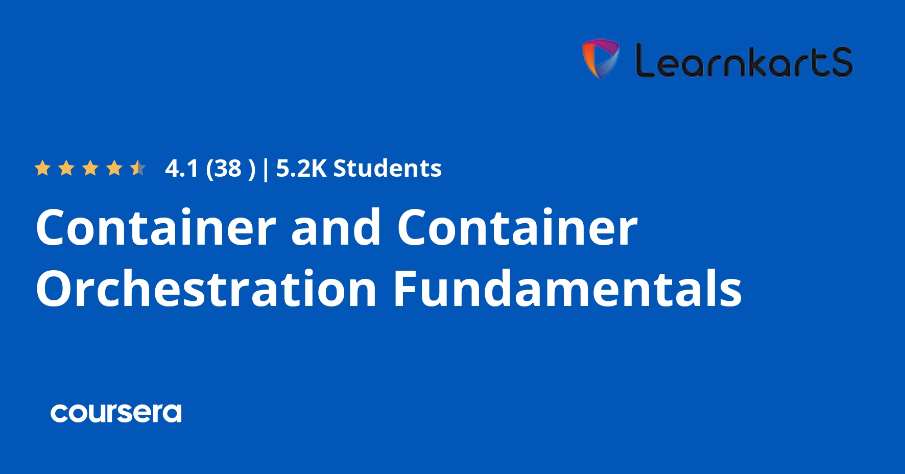 Container and Container Orchestration Fundamentals | Coursera