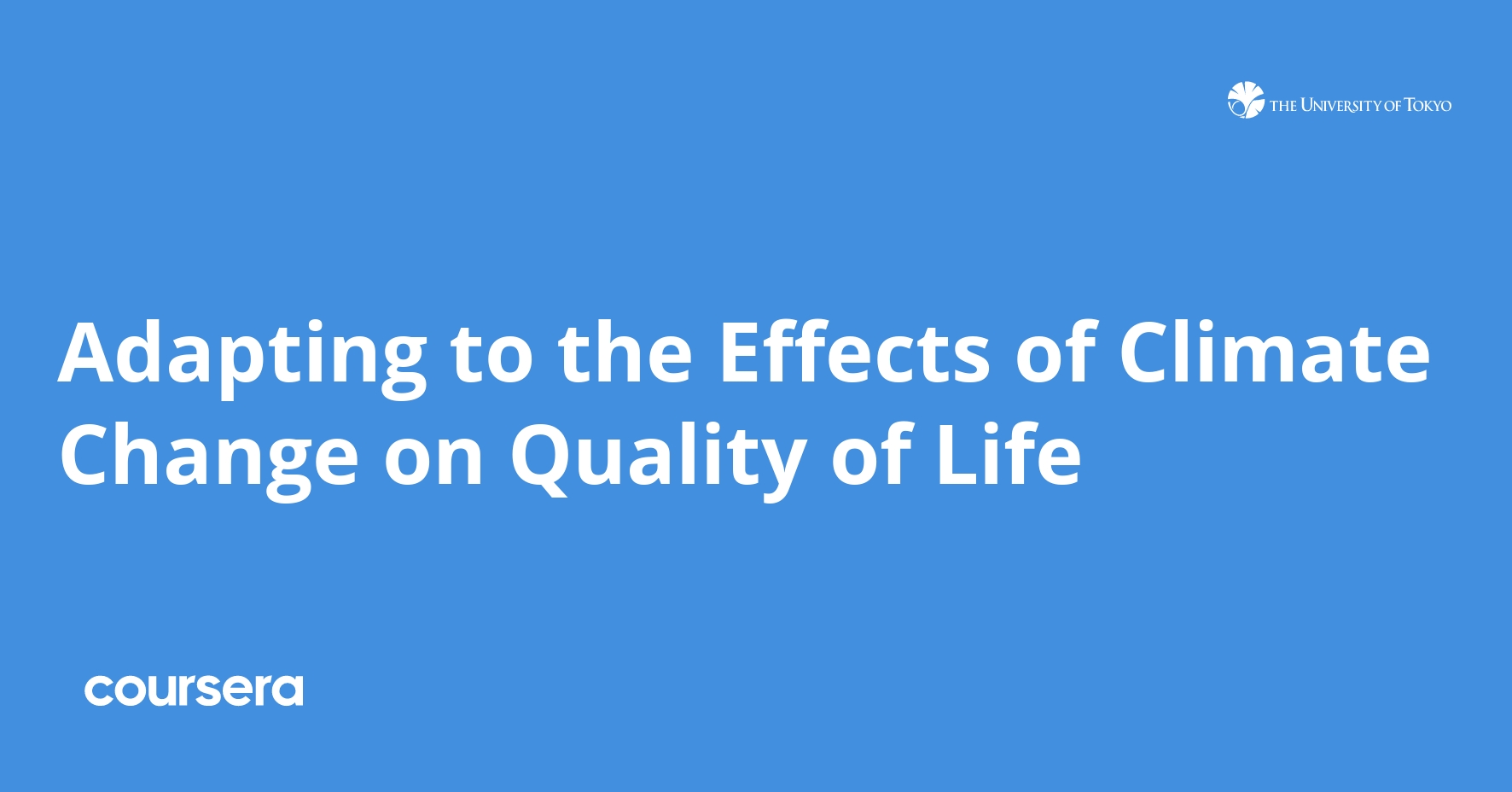 Adapting to the Effects of Climate Change on Quality of Life | Coursera