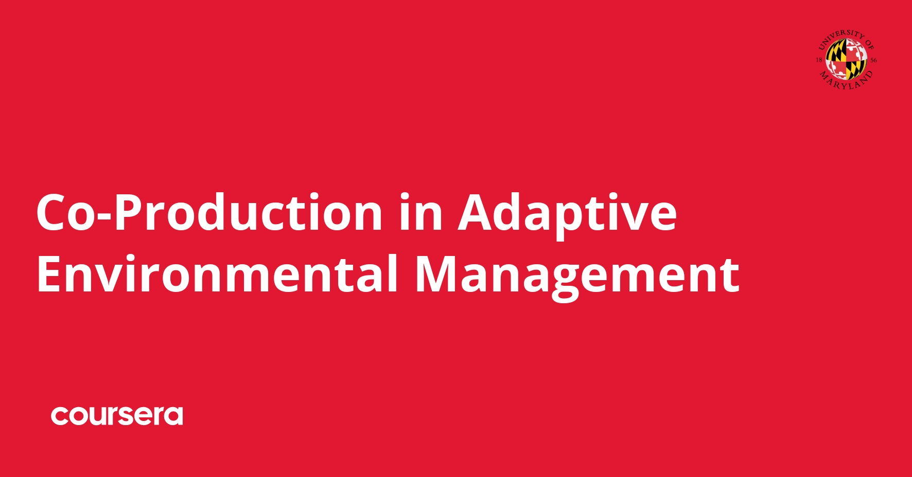 Co-Production in Adaptive Environmental Management | Coursera
