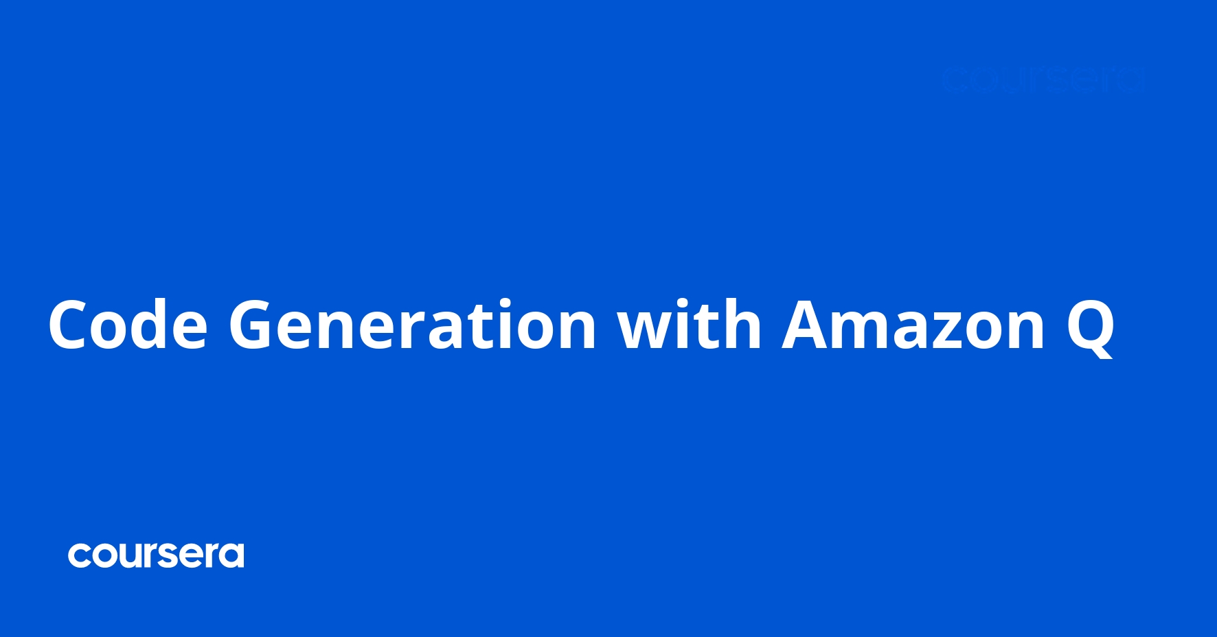Code Generation with Amazon Q | Coursera