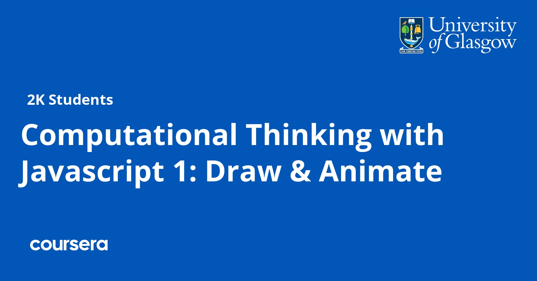 Computational Thinking with Javascript 1: Draw & Animate | Coursera