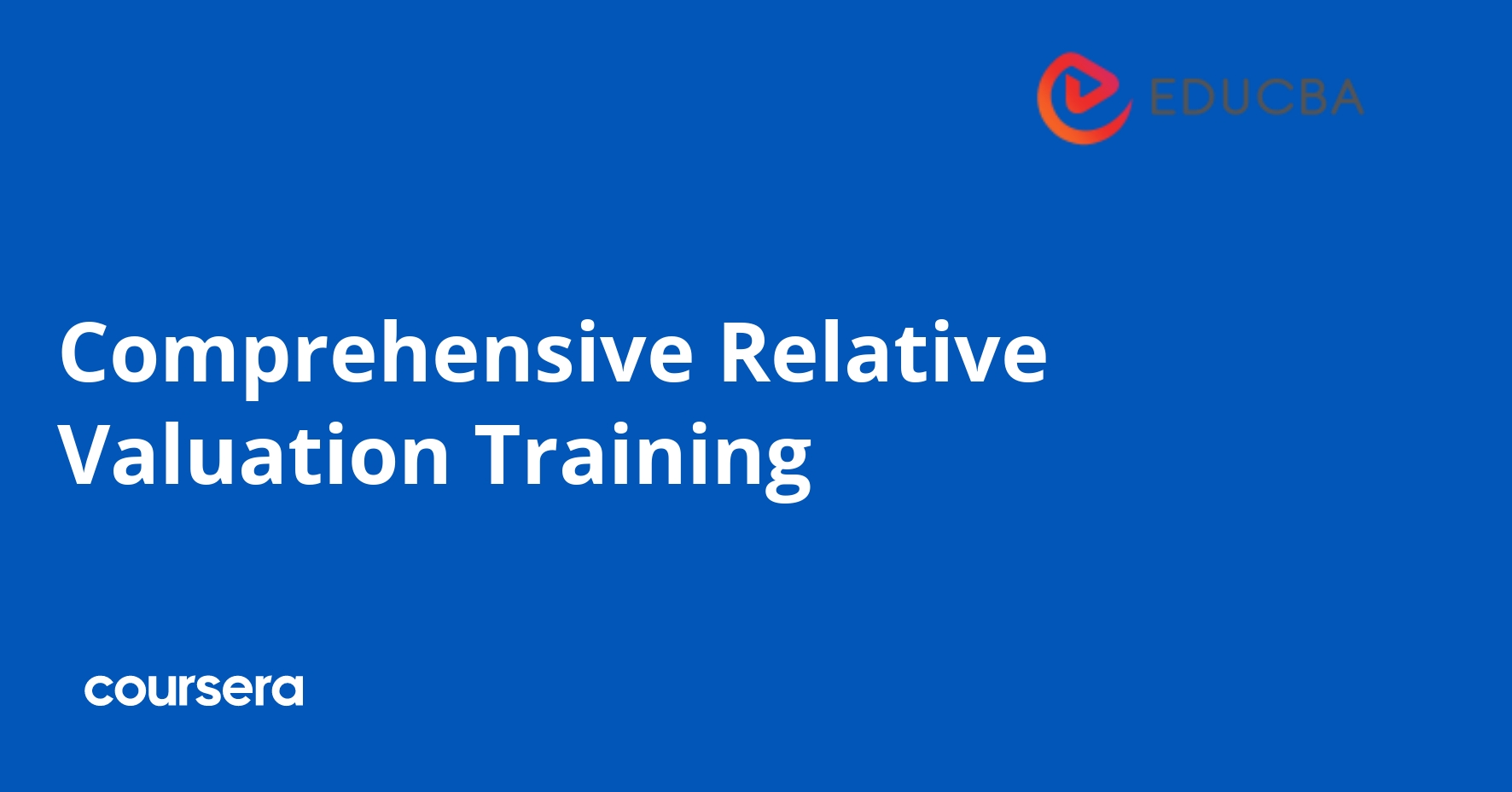 Comprehensive Relative Valuation Training | Coursera