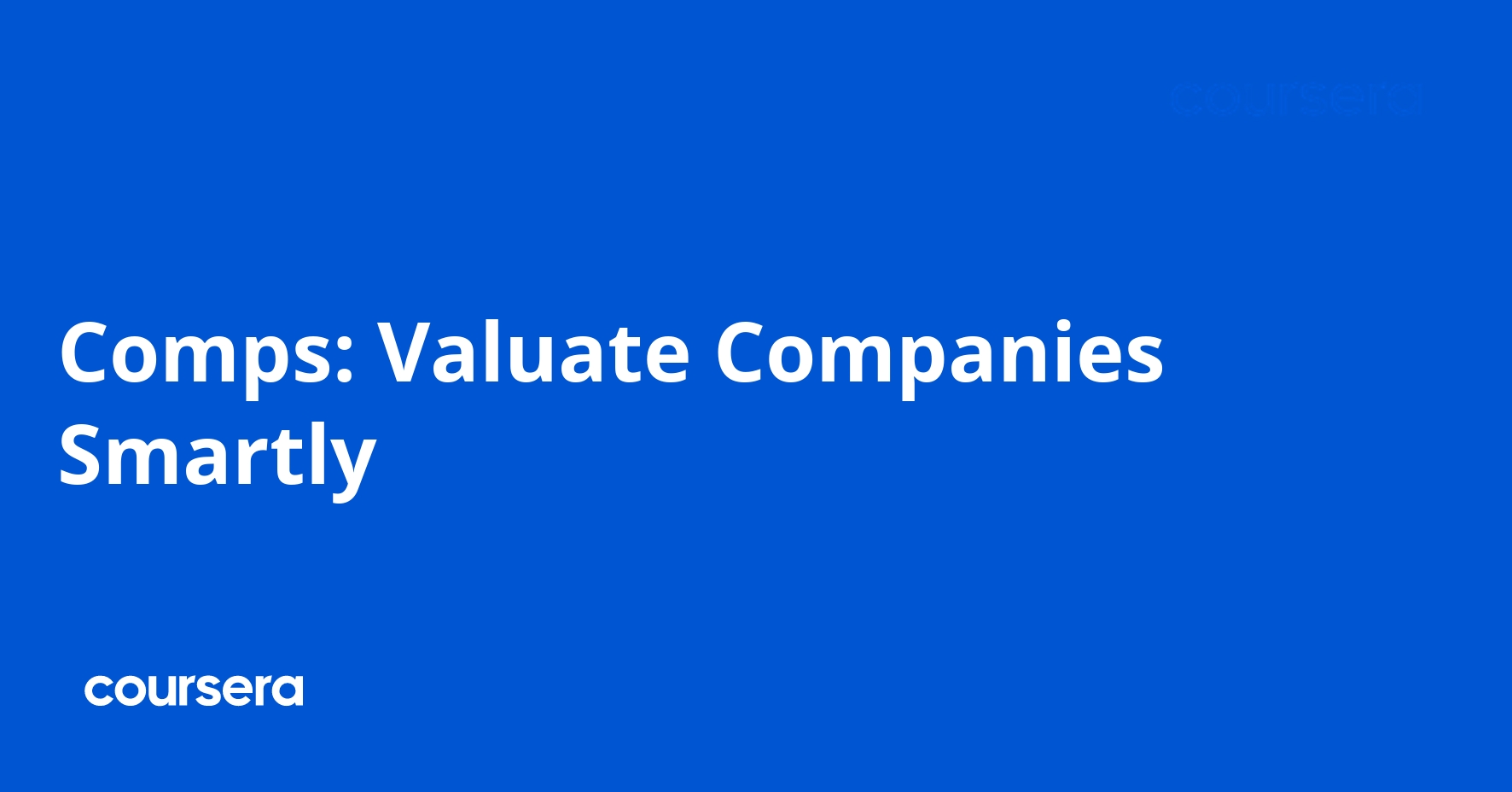 Comps: Valuate Companies Smartly | Coursera