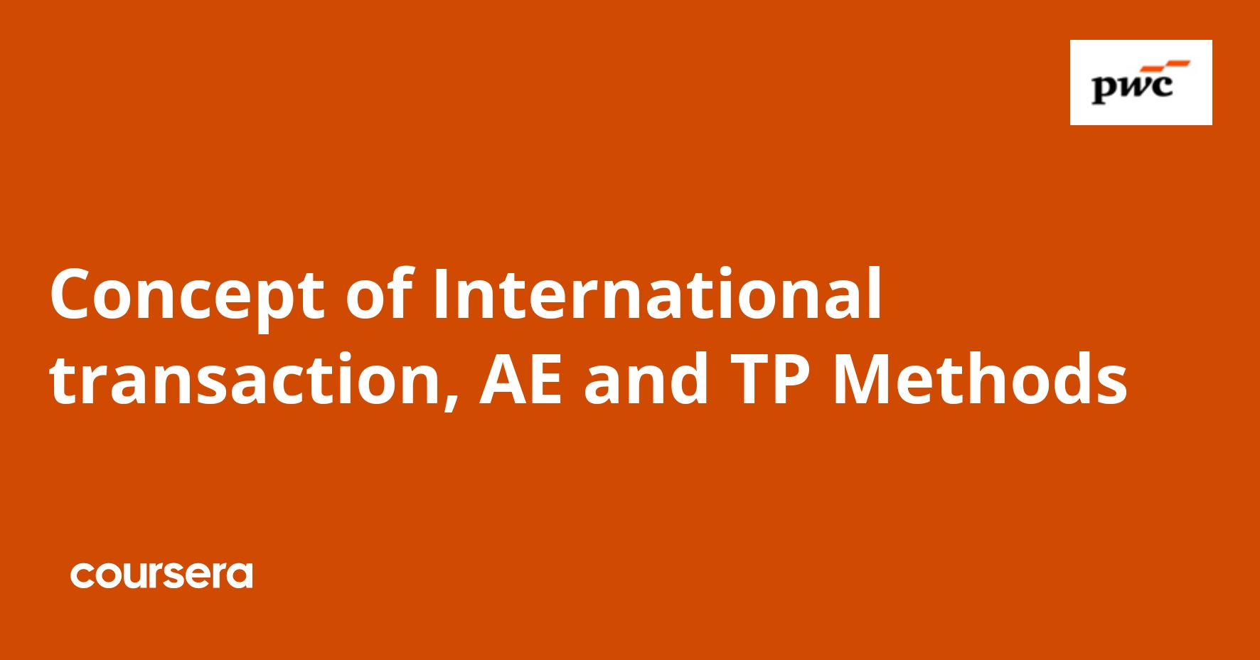 Concept of International transaction, AE and TP Methods | Coursera