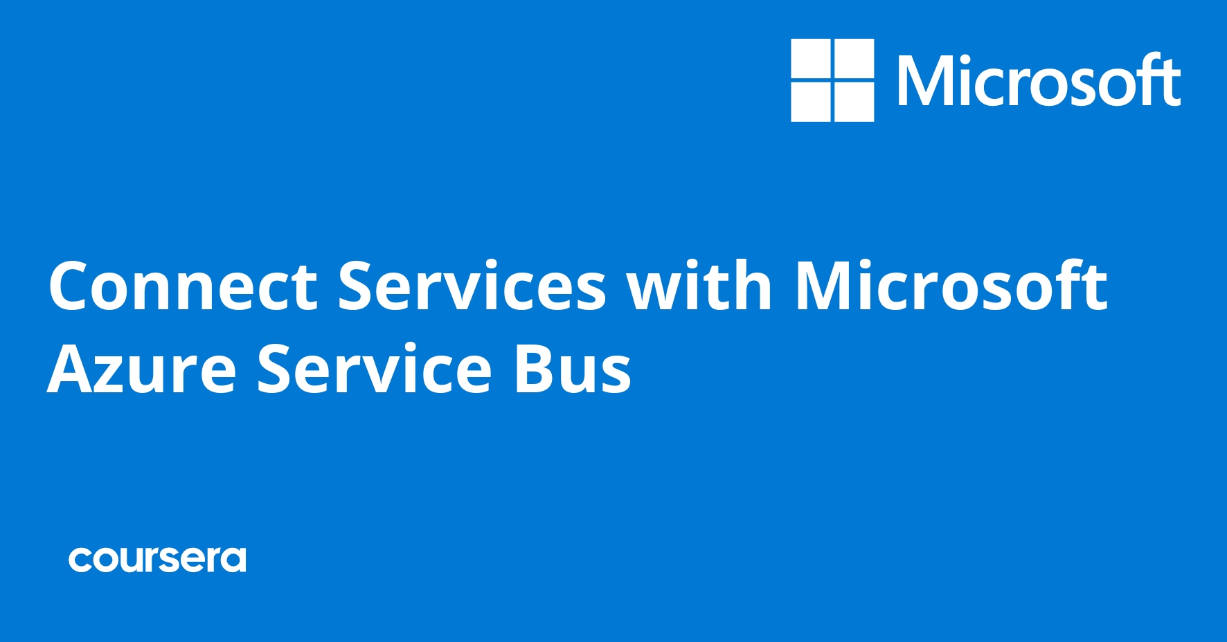 Connect Services with Microsoft Azure Service Bus | Coursera