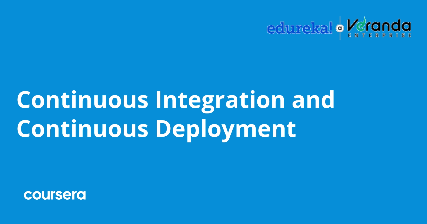 Continuous Integration and Continuous Deployment | Coursera