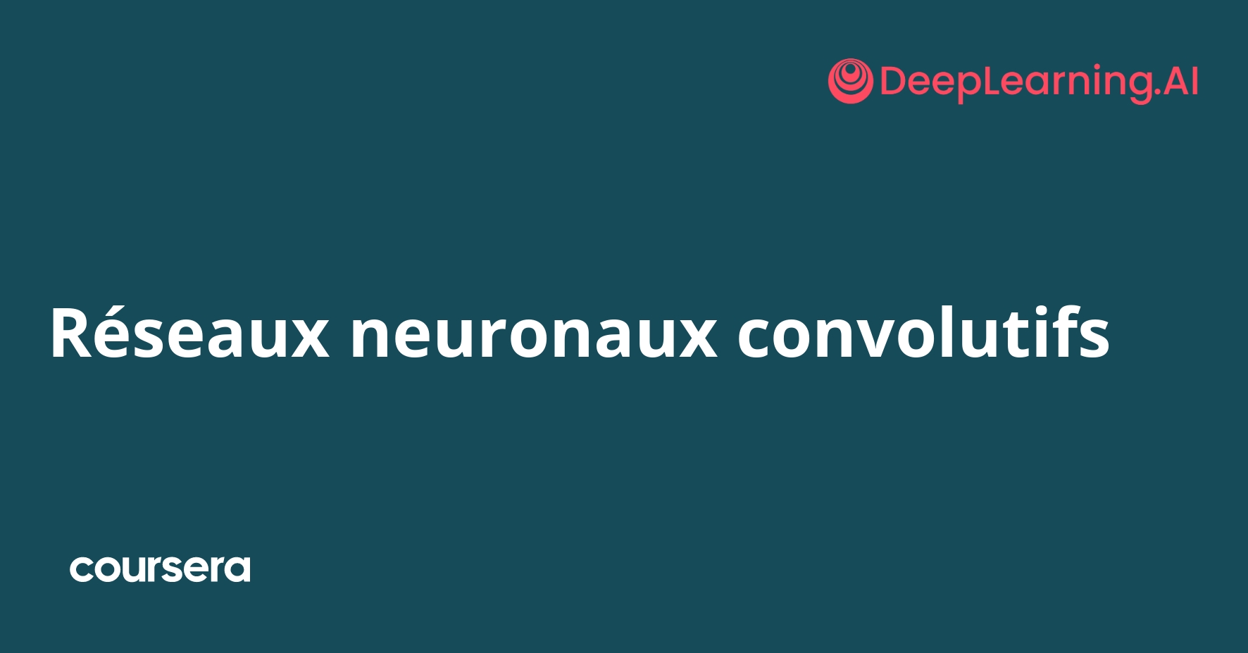 Réseaux neuronaux convolutifs | Coursera
