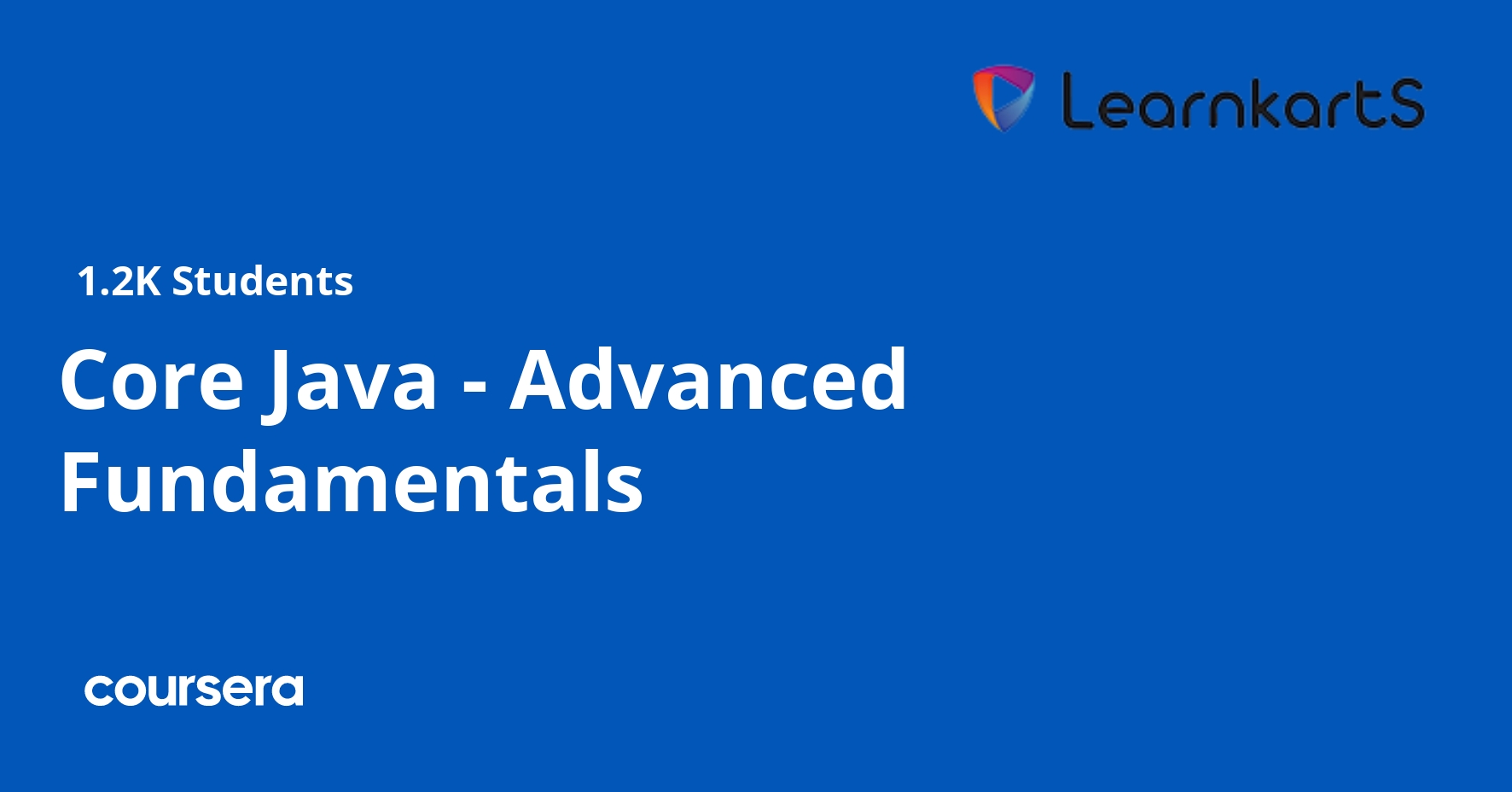 Core Java - Advanced Fundamentals | Coursera Core Java - Advanced Fundamentals | Coursera