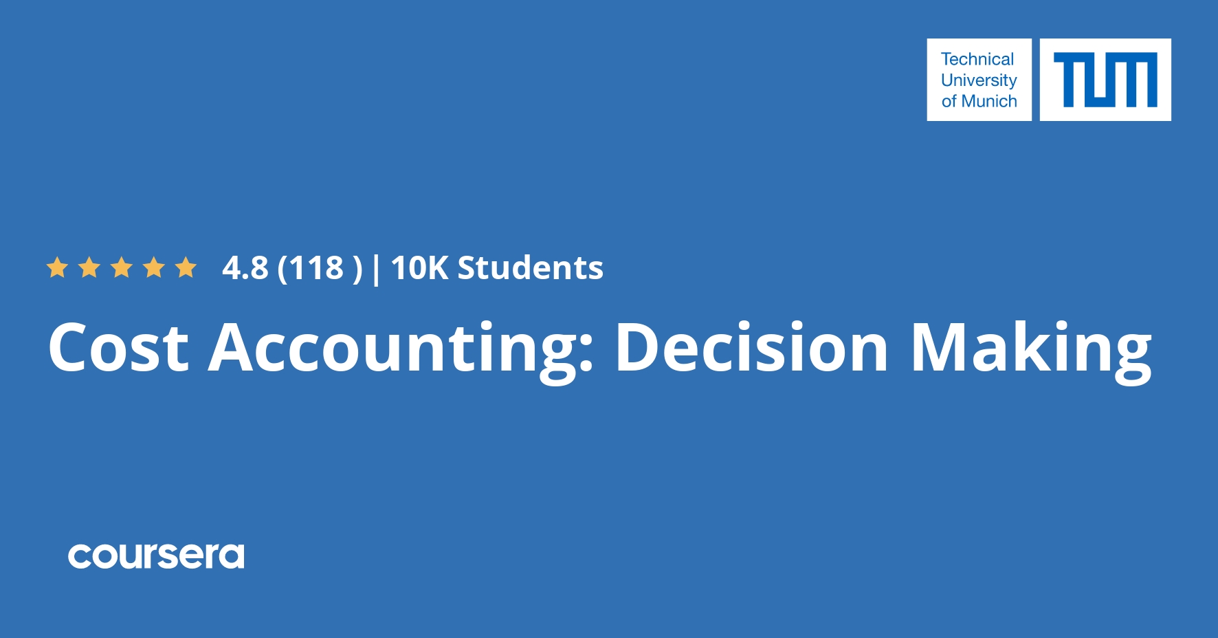 Cost Accounting: Decision Making | Coursera