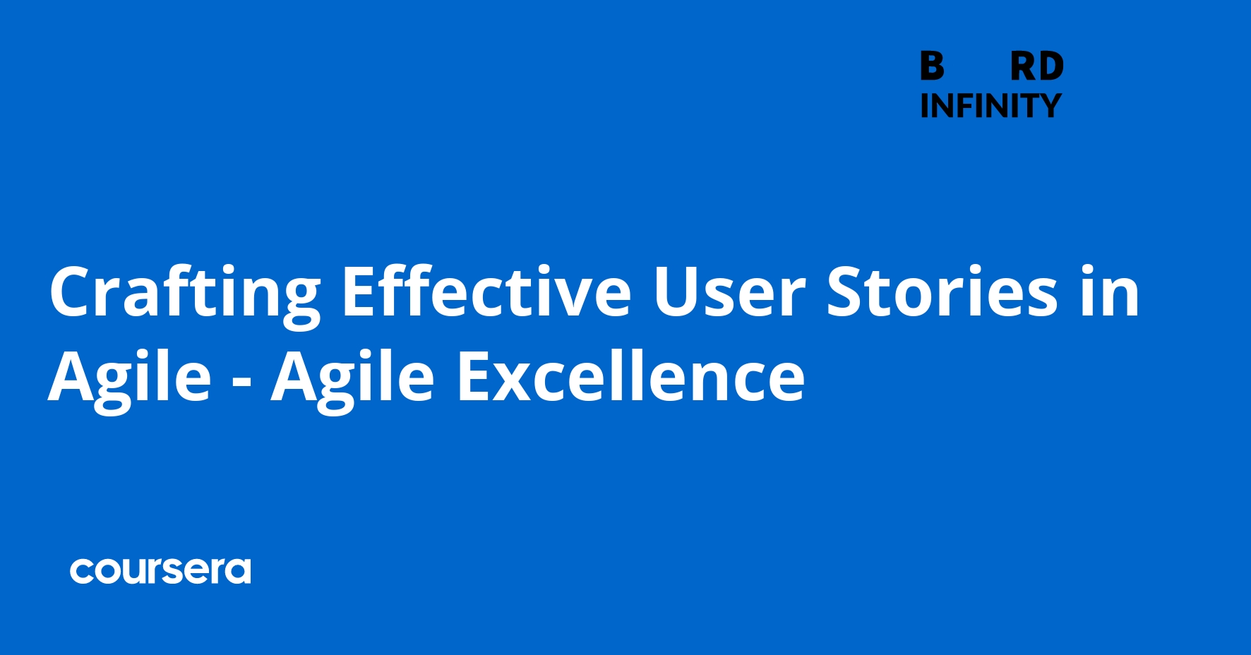 Crafting Effective User Stories in Agile - Agile Excellence | Coursera