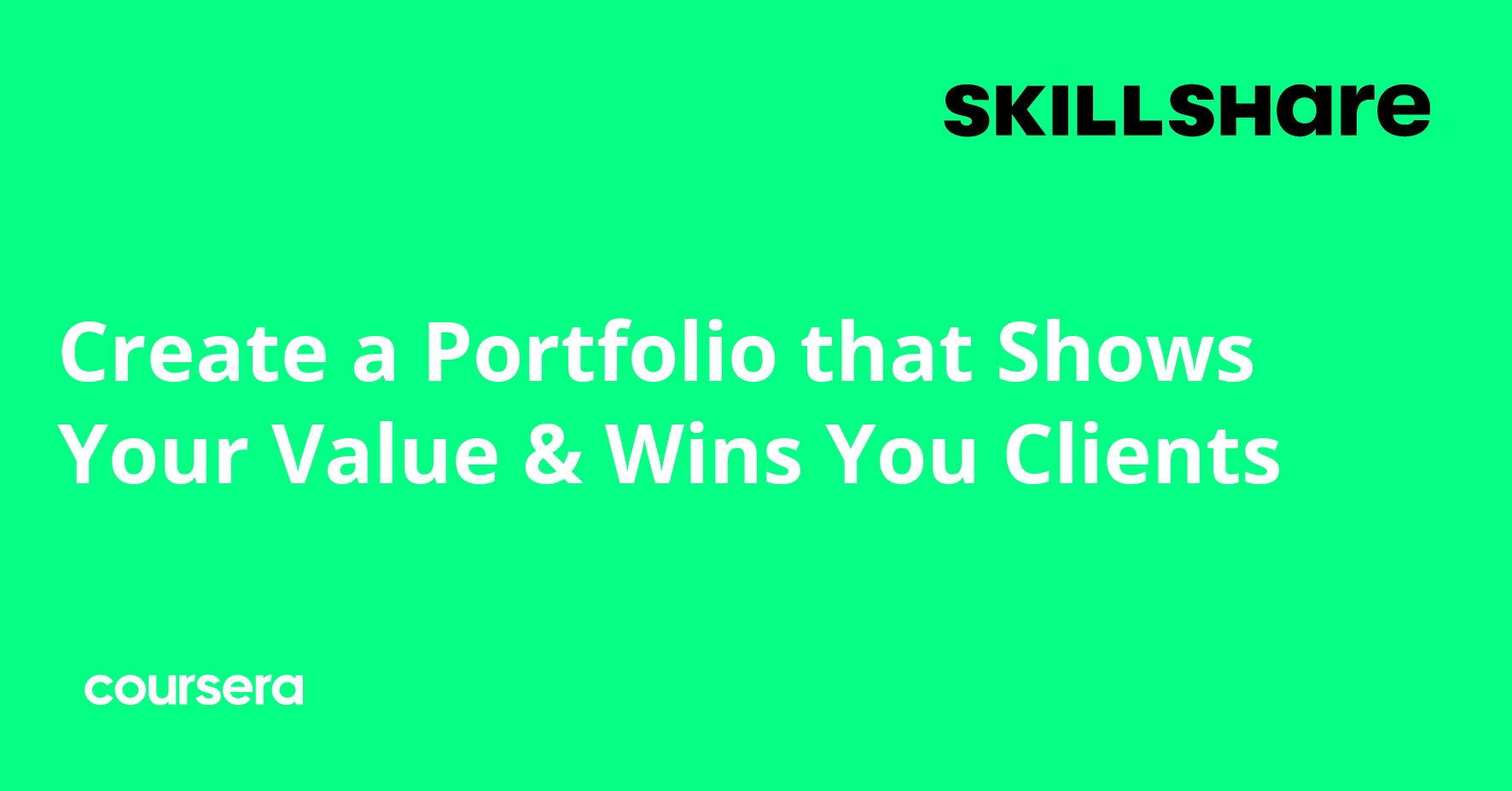 Create a Portfolio that Shows Your Value & Wins You Clients | Coursera