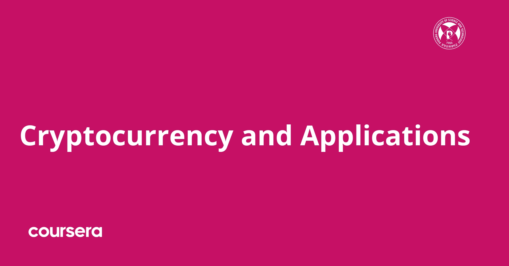 Cryptocurrency and Applications | Coursera