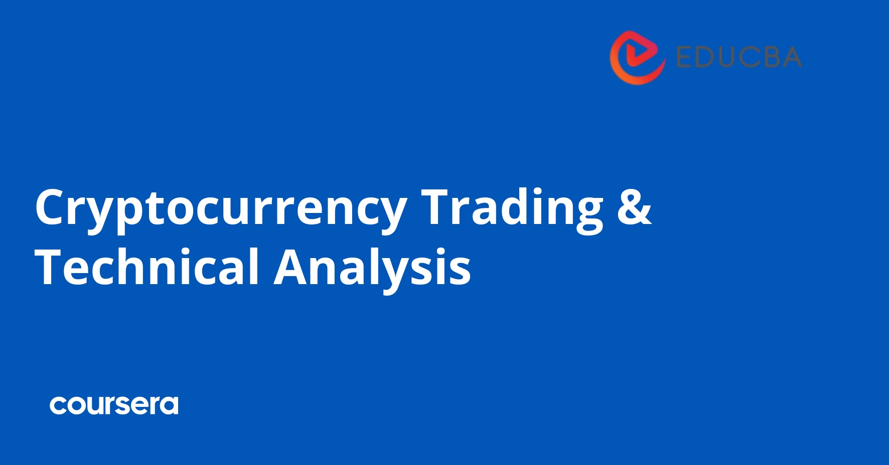Cryptocurrency Trading & Technical Analysis | Coursera