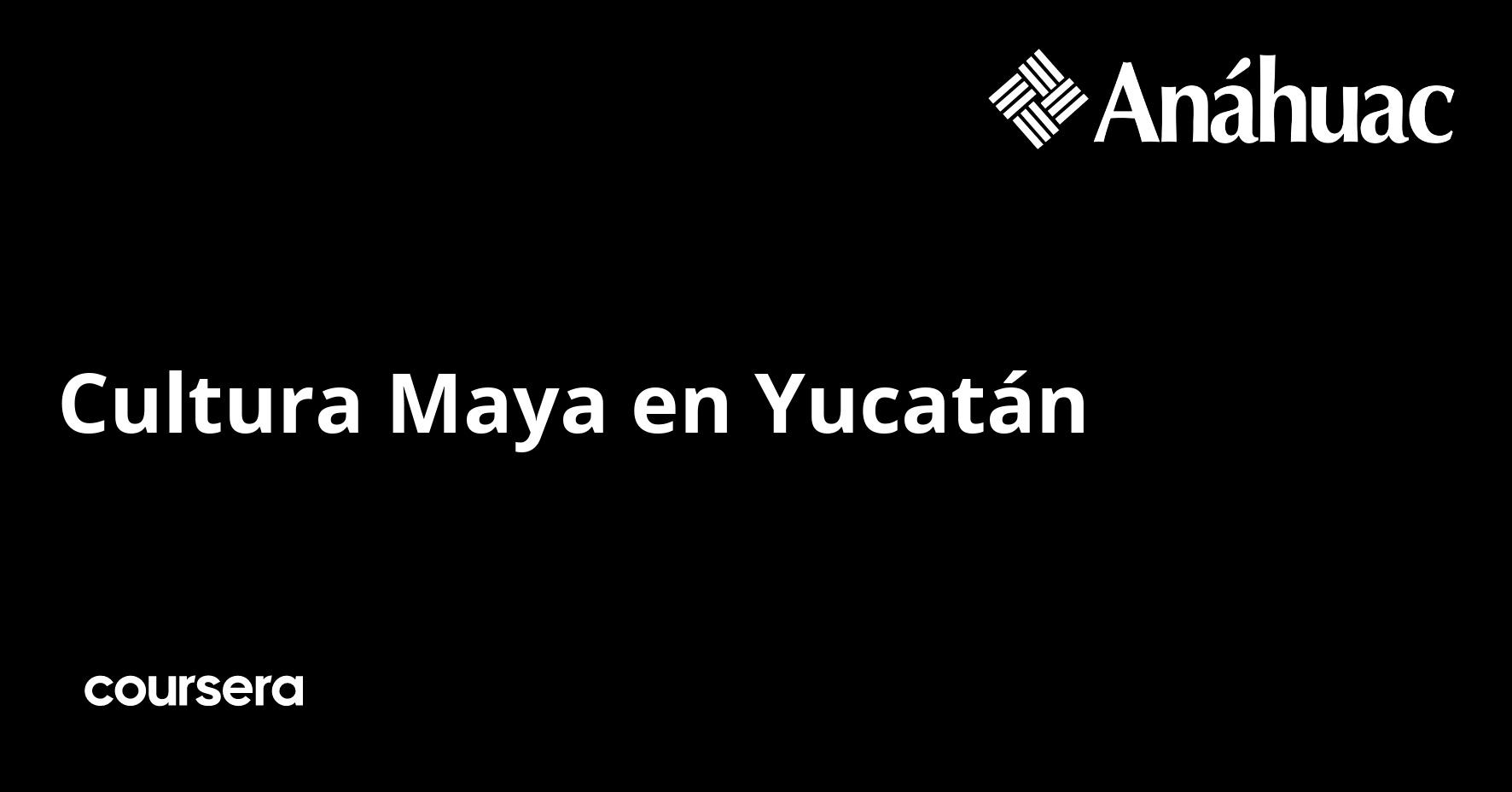 Cultura Maya en Yucatán | Coursera
