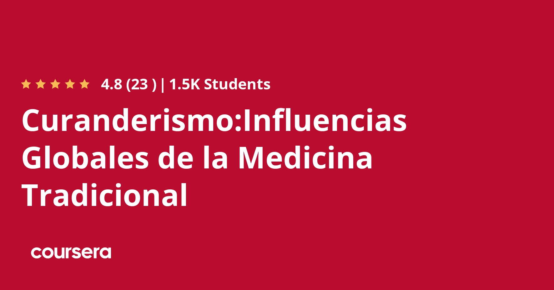 Curanderismo:Influencias Globales de la Medicina Tradicional | Coursera