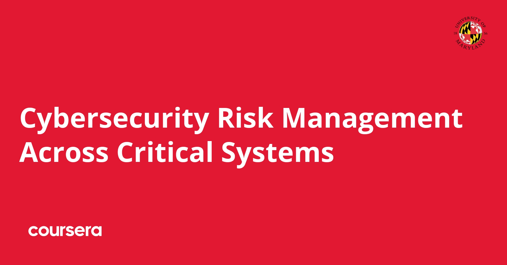 Cybersecurity Risk Management Across Critical Systems | Coursera