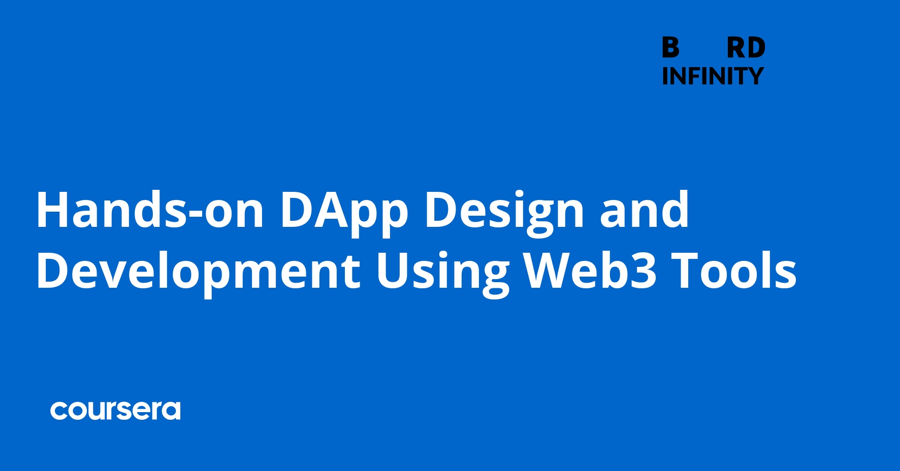 Hands-on DApp Design and Development Using Web3 Tools | Coursera