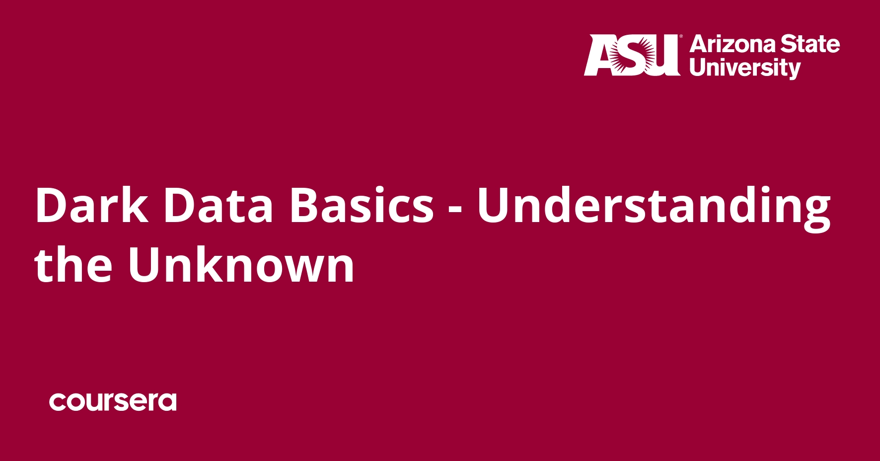 Dark Data Basics - Understanding the Unknown | Coursera