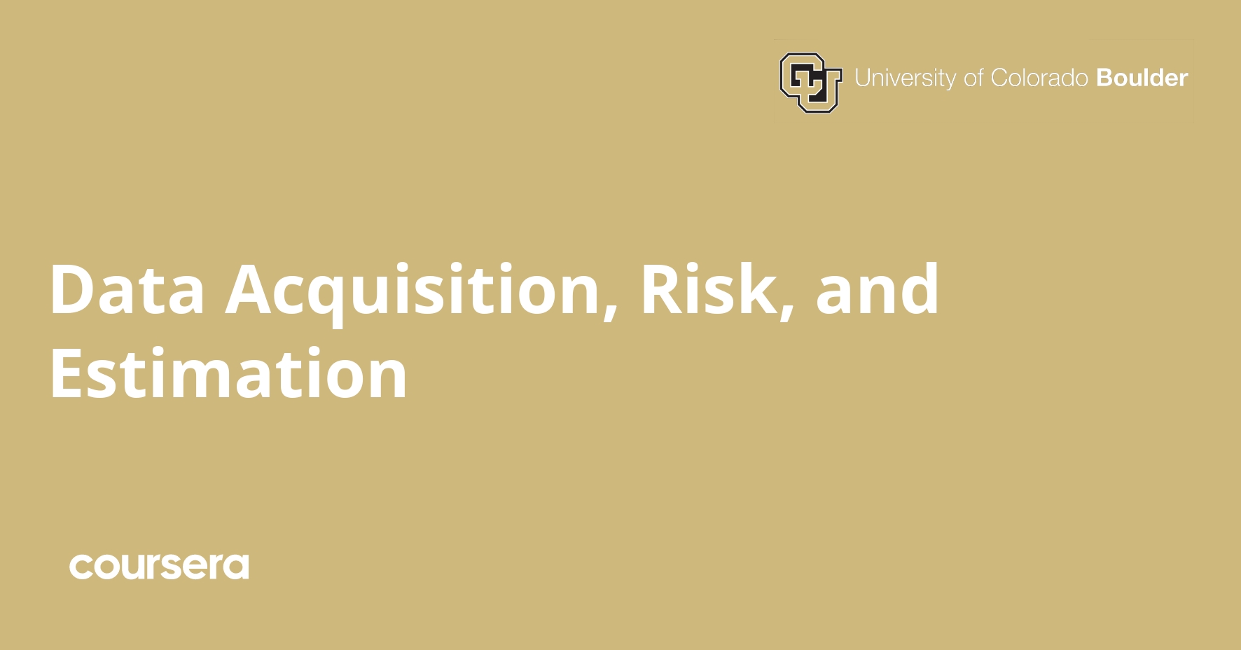 Data Acquisition, Risk, and Estimation | Coursera