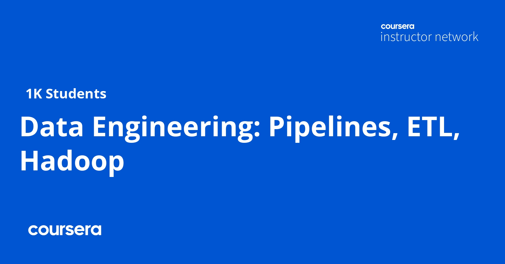 Data Engineering: Pipelines, ETL, Hadoop | Coursera