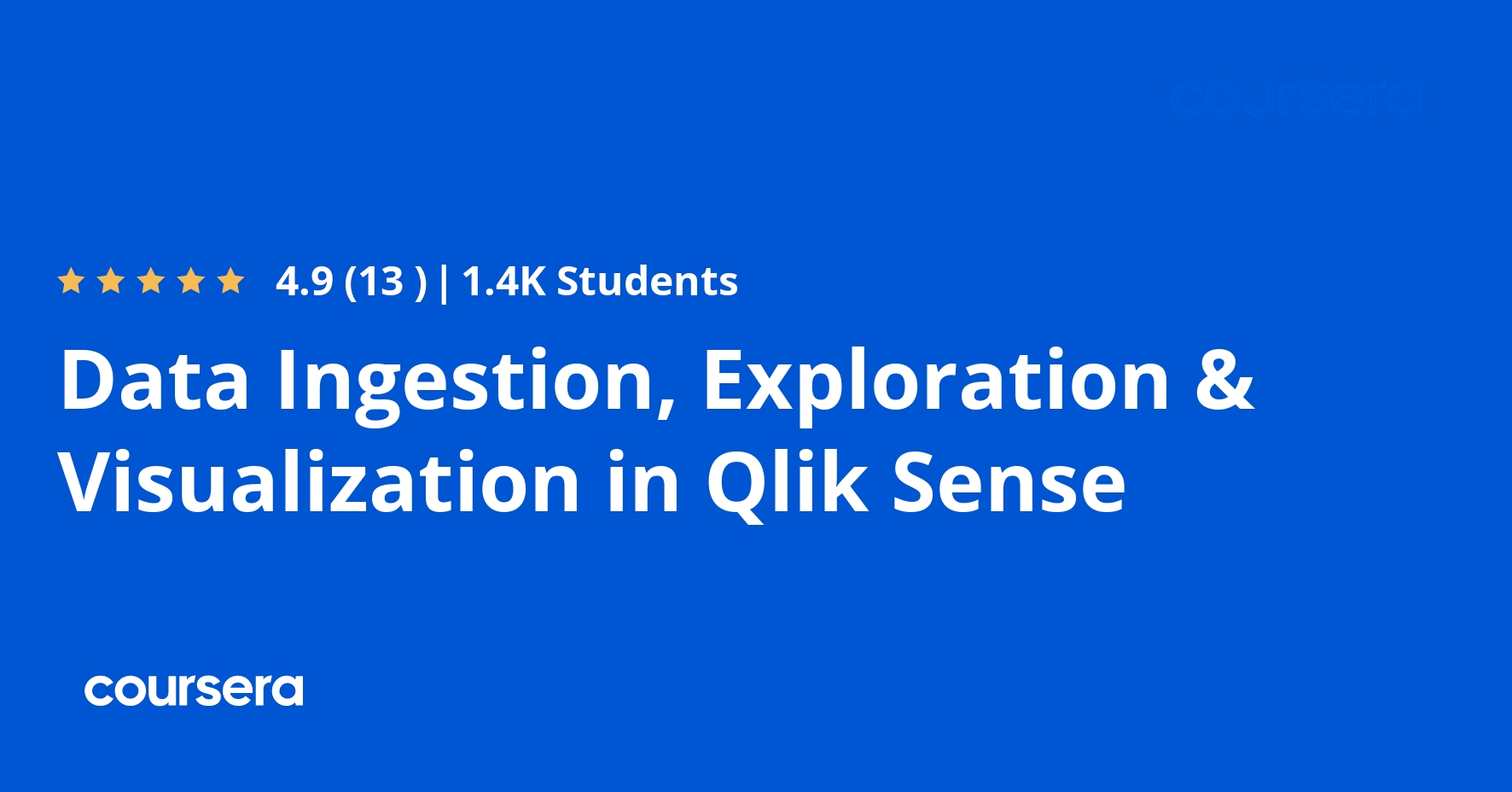 Data Ingestion, Exploration & Visualization in Qlik Sense | Coursera