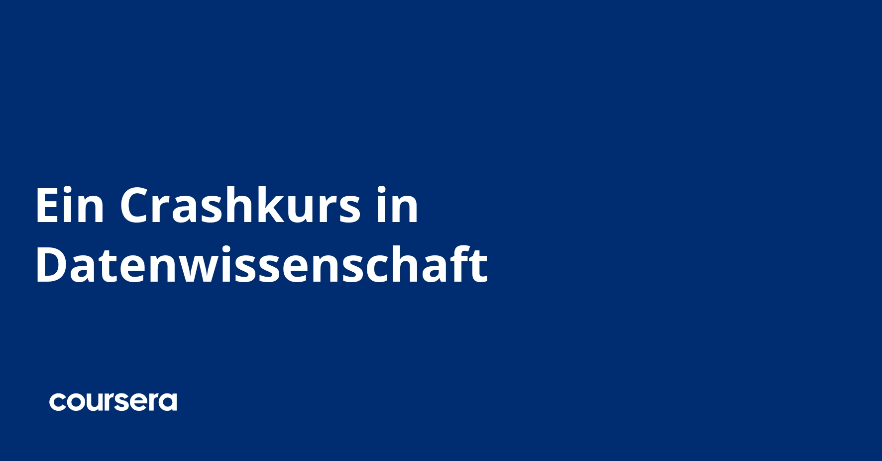 Ein Crashkurs in Datenwissenschaft | Coursera