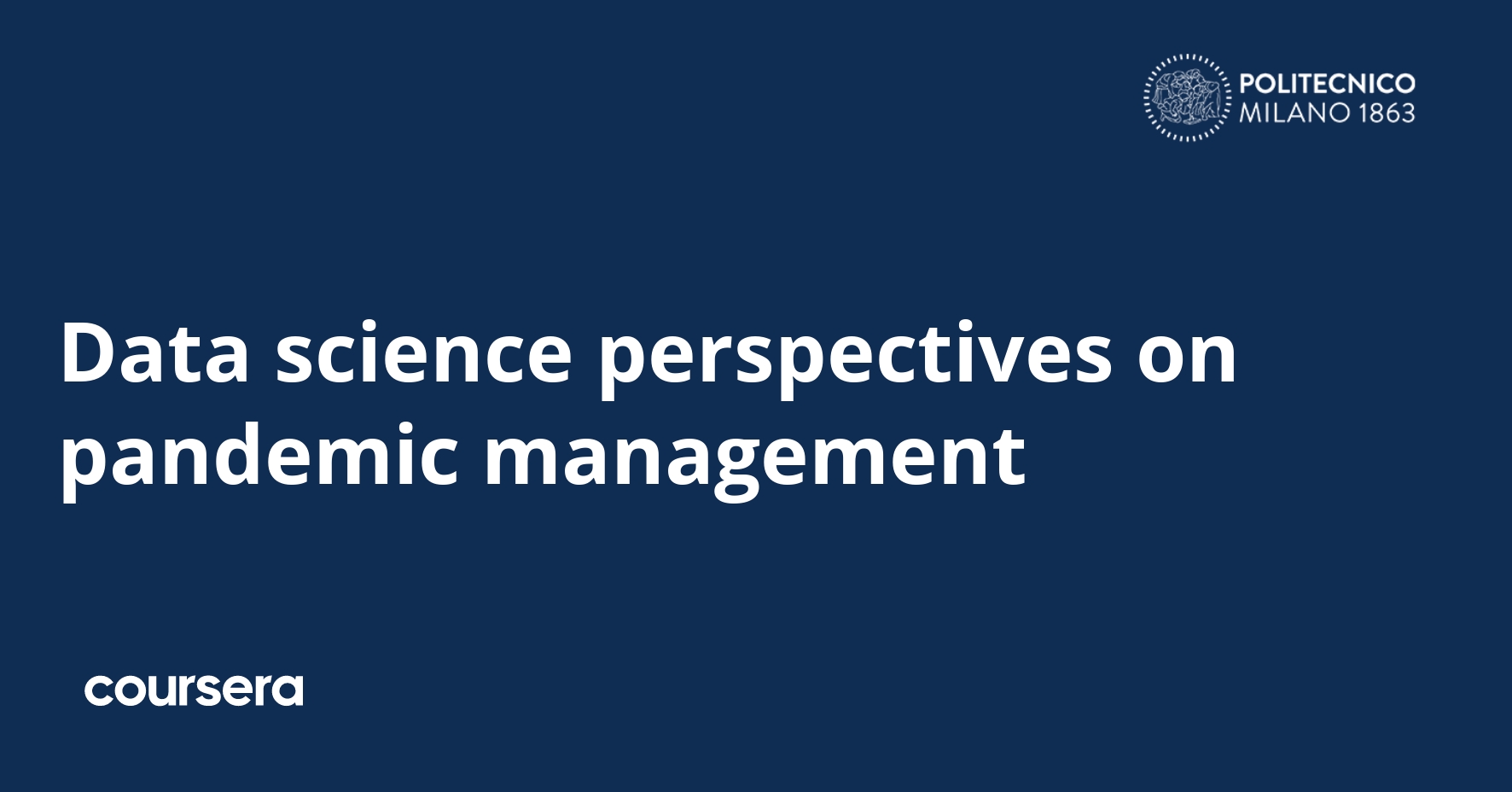 Data science perspectives on pandemic management | Coursera