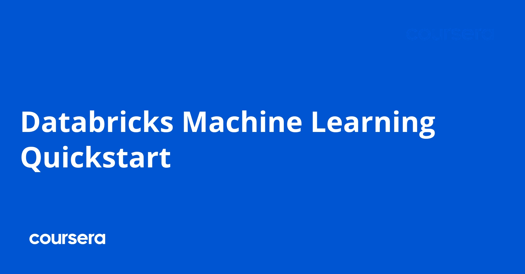 Databricks Machine Learning Quickstart | Coursera