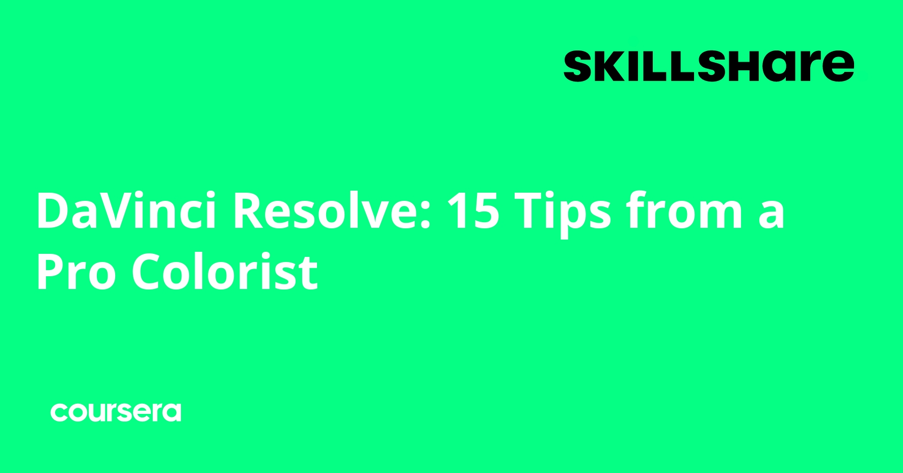 DaVinci Resolve: 15 Tips from a Pro Colorist | Coursera