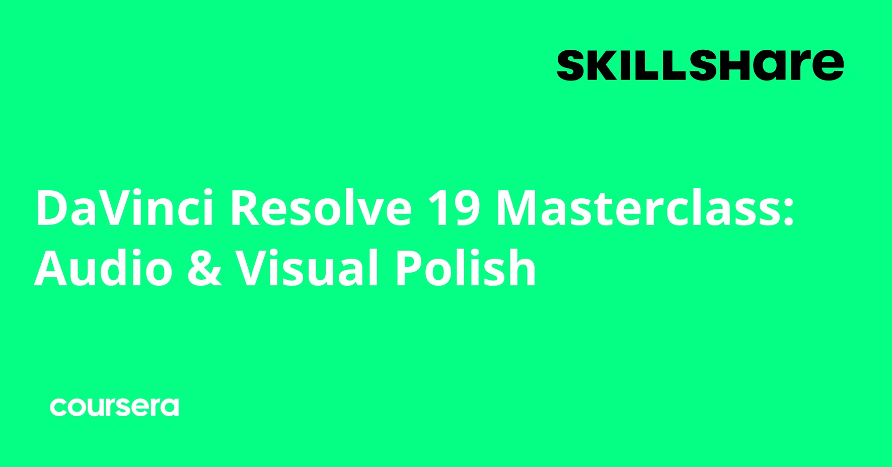 DaVinci Resolve 19 Masterclass: Audio & Visual Polish | Coursera