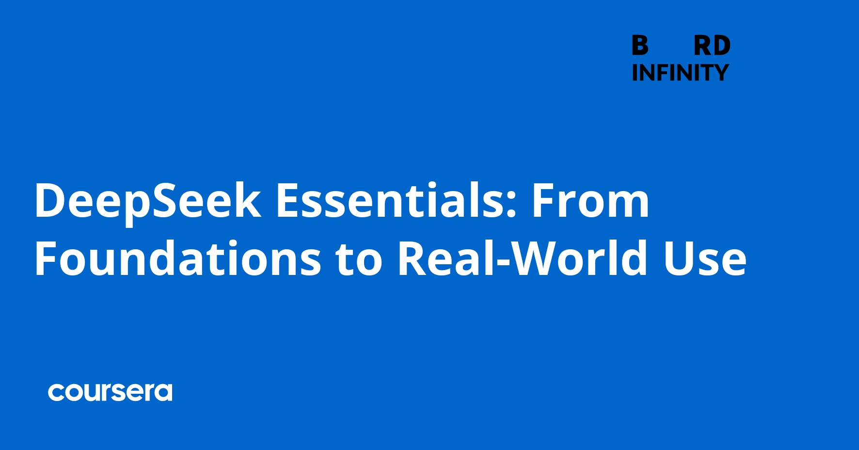 DeepSeek Essentials: From Foundations to Real-World Use | Coursera