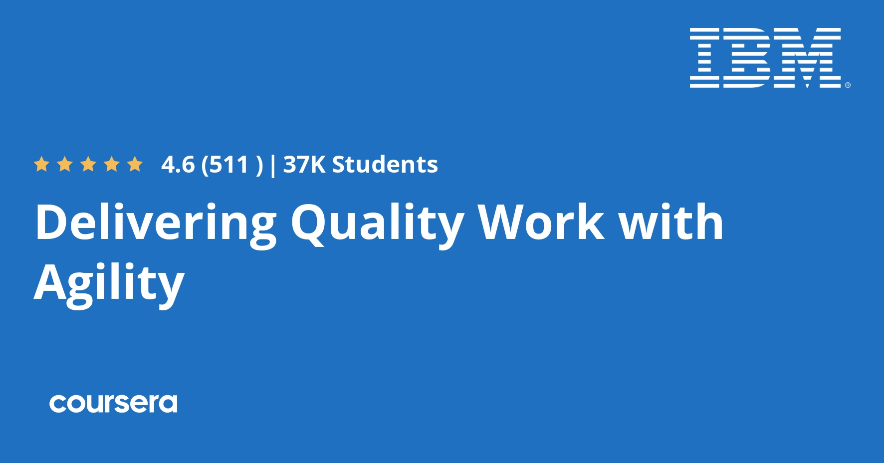 Delivering Quality Work with Agility | Coursera