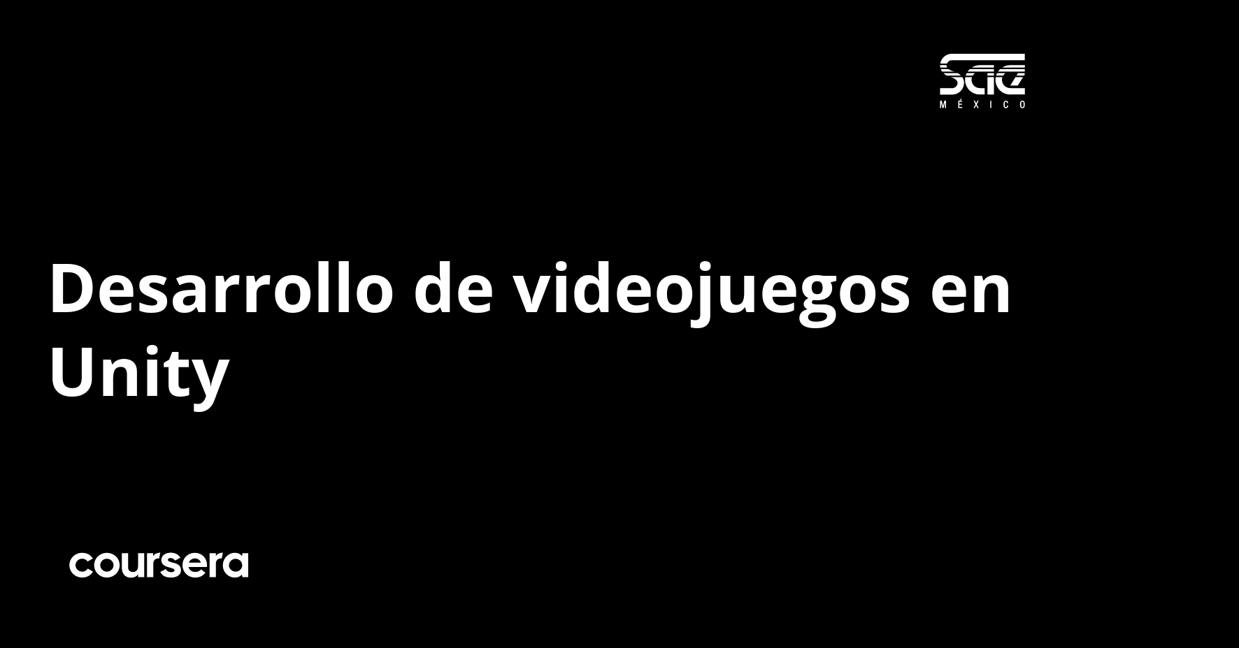 Desarrollo de videojuegos en Unity | Coursera