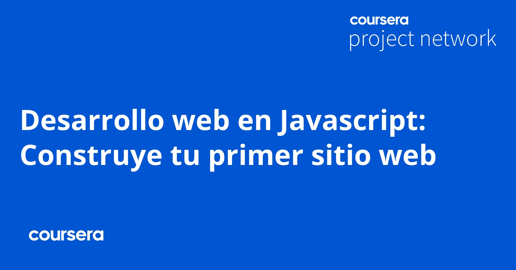 Desarrollo web en Javascript: Construye tu primer sitio web
