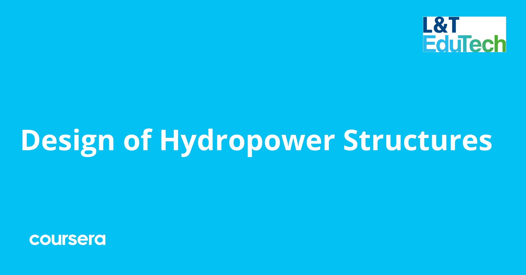 Design of Hydropower Structures | Coursera
