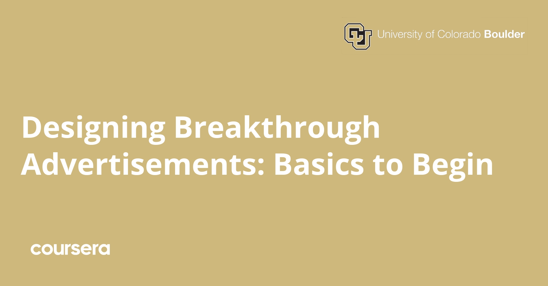 Designing Breakthrough Advertisements: Basics to Begin | Coursera