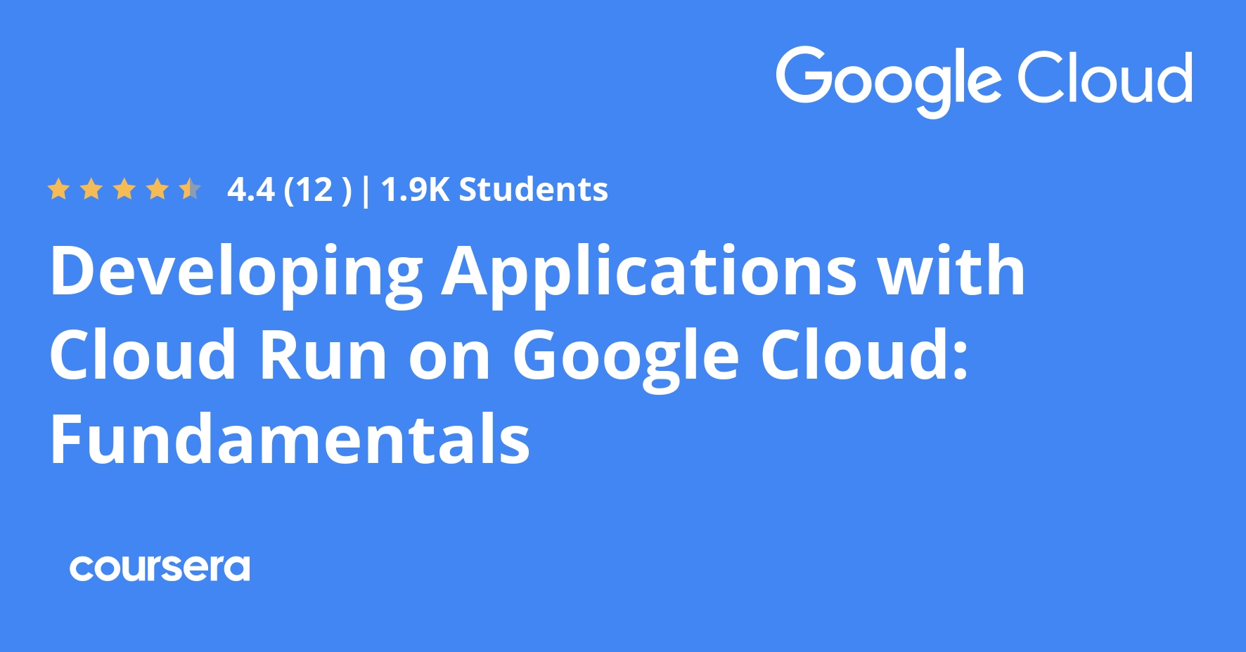 Developing Applications with Cloud Run on Google Cloud: Fundamentals | Coursera