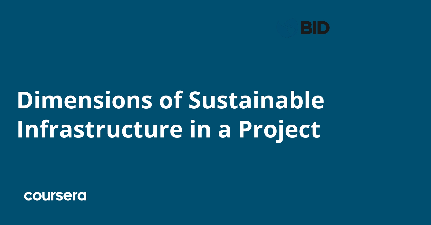 Dimensions of Sustainable Infrastructure in a Project | Coursera