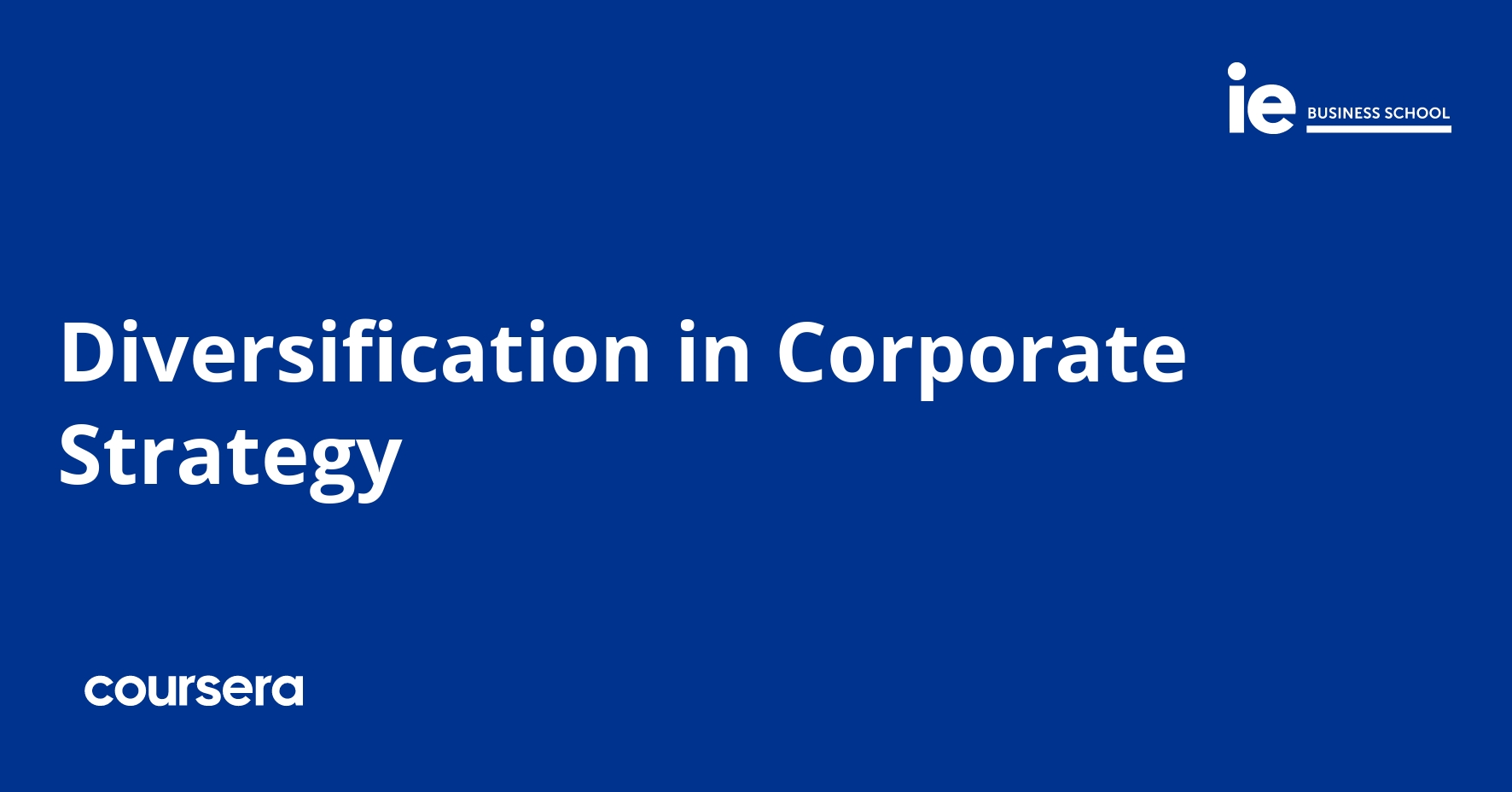 Diversification in Corporate Strategy | Coursera