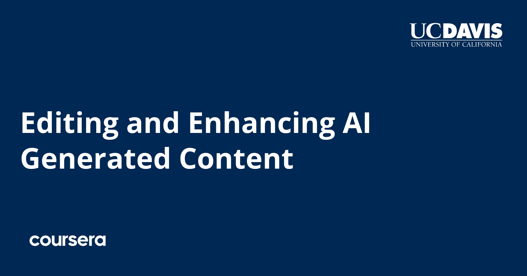 Editing and Enhancing AI Generated Content | Coursera